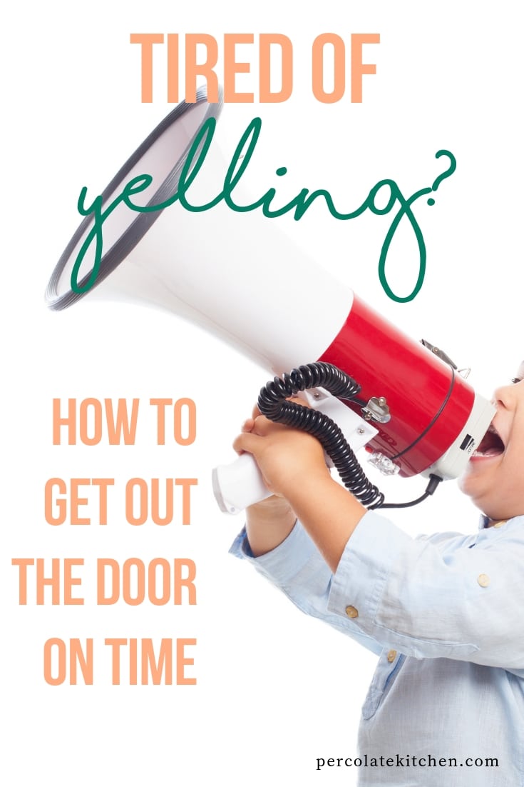 Tired of Yelling? Here’s How to Get Out the Door with Kids.