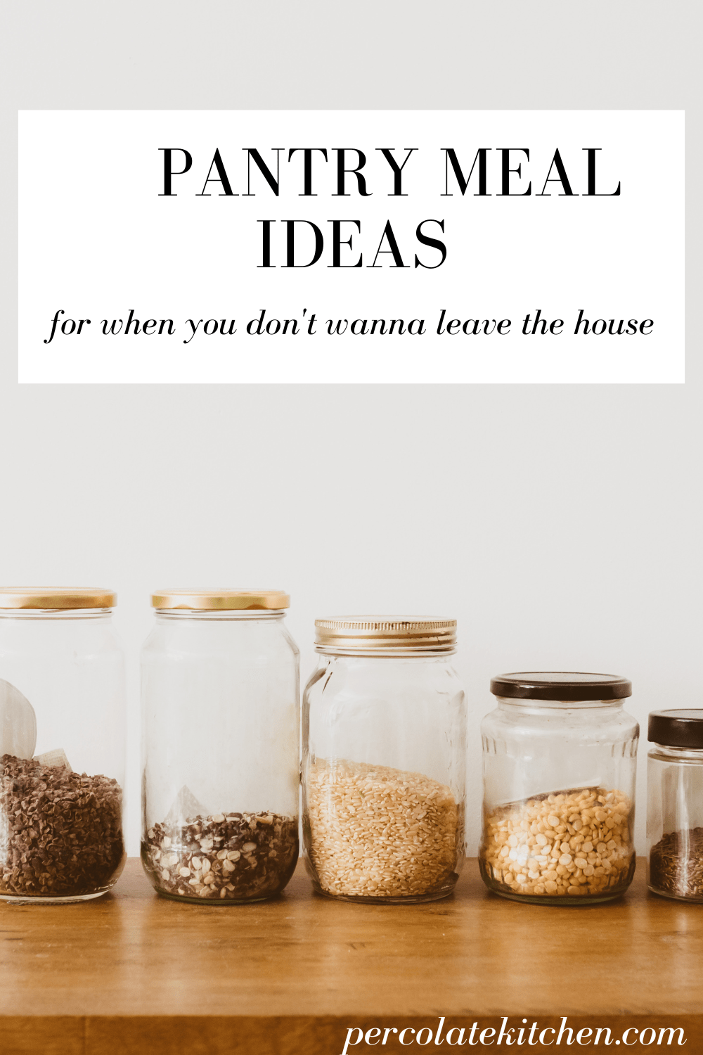 Pantry Meal Ideas For When You Don t Wanna Leave The House pantry-meal-ideas-for-when-you-don-t-wanna-leave-the-house