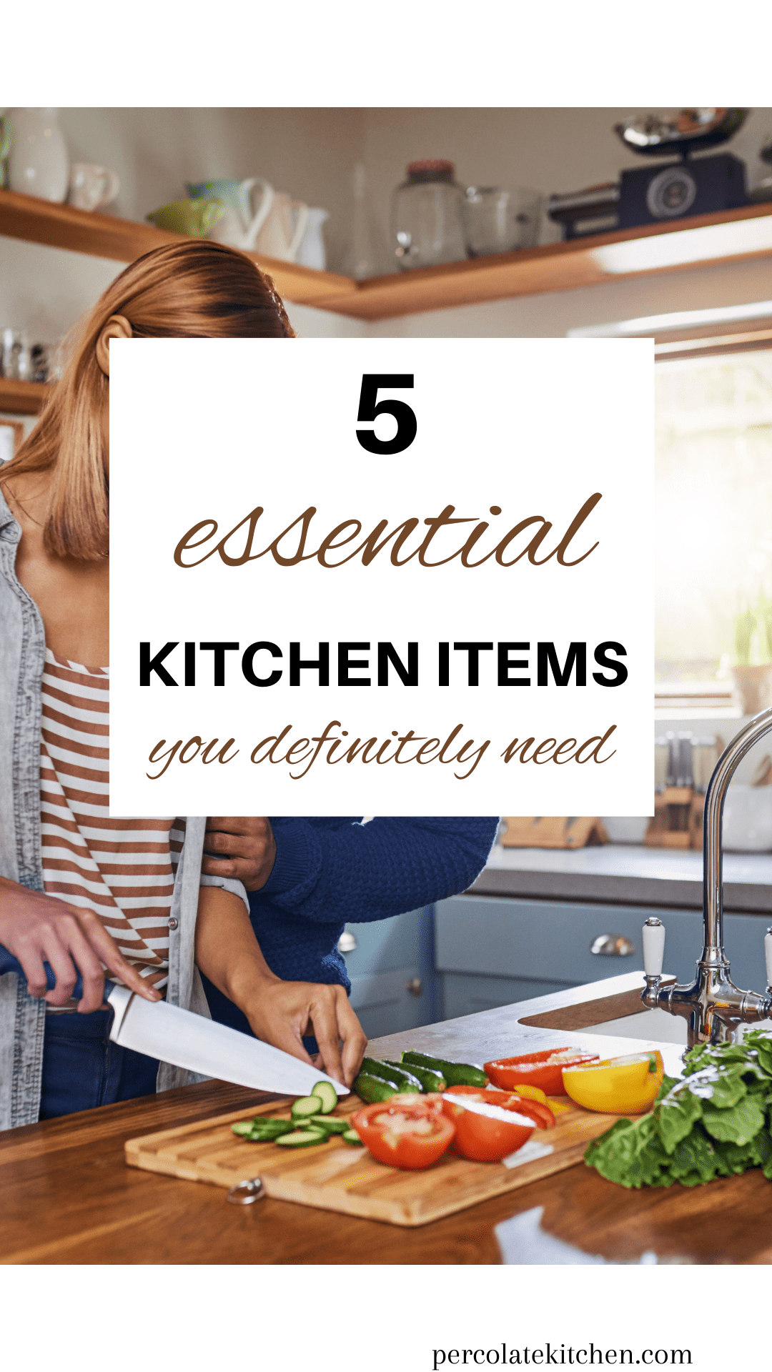5 Essential Kitchen Items You Absolutely Need