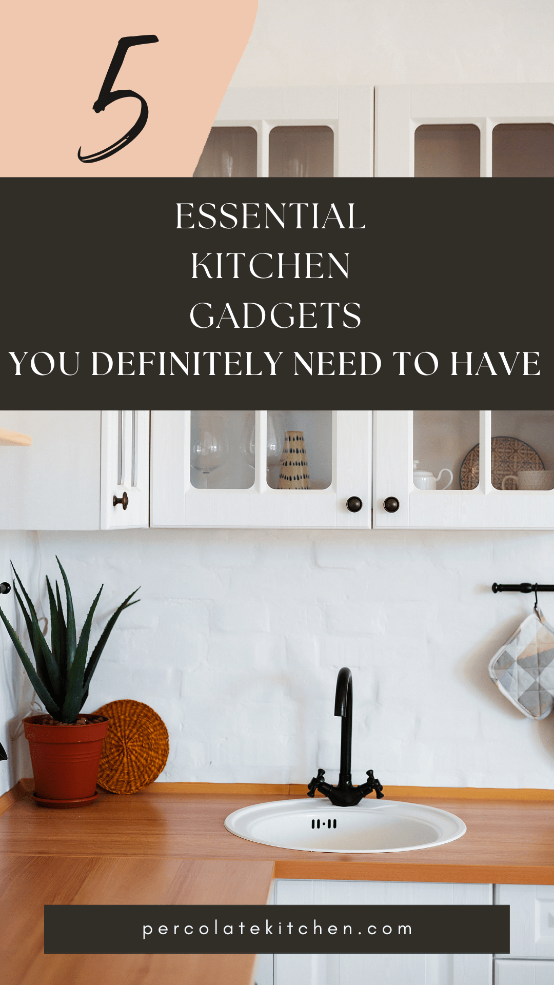 5 Essential Kitchen Items You Absolutely Need