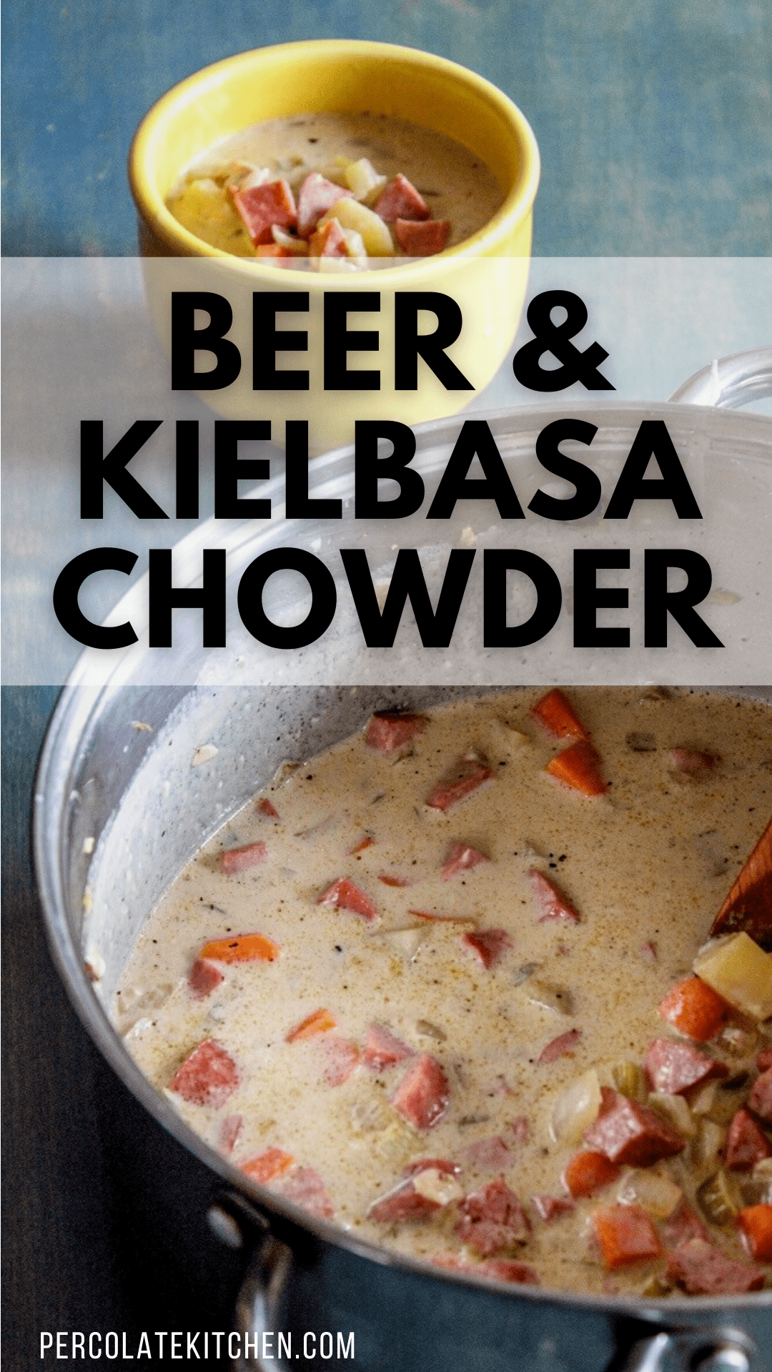 Smoked Kielbasa and Beer Chowder