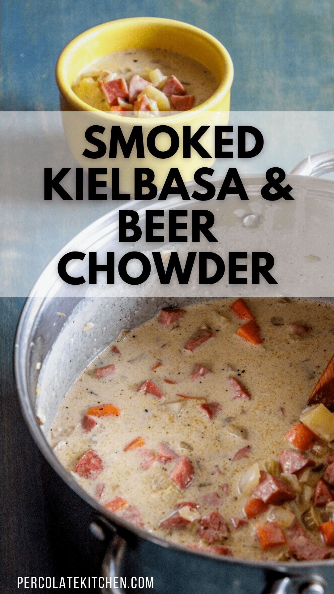 Smoked Kielbasa and Beer Chowder