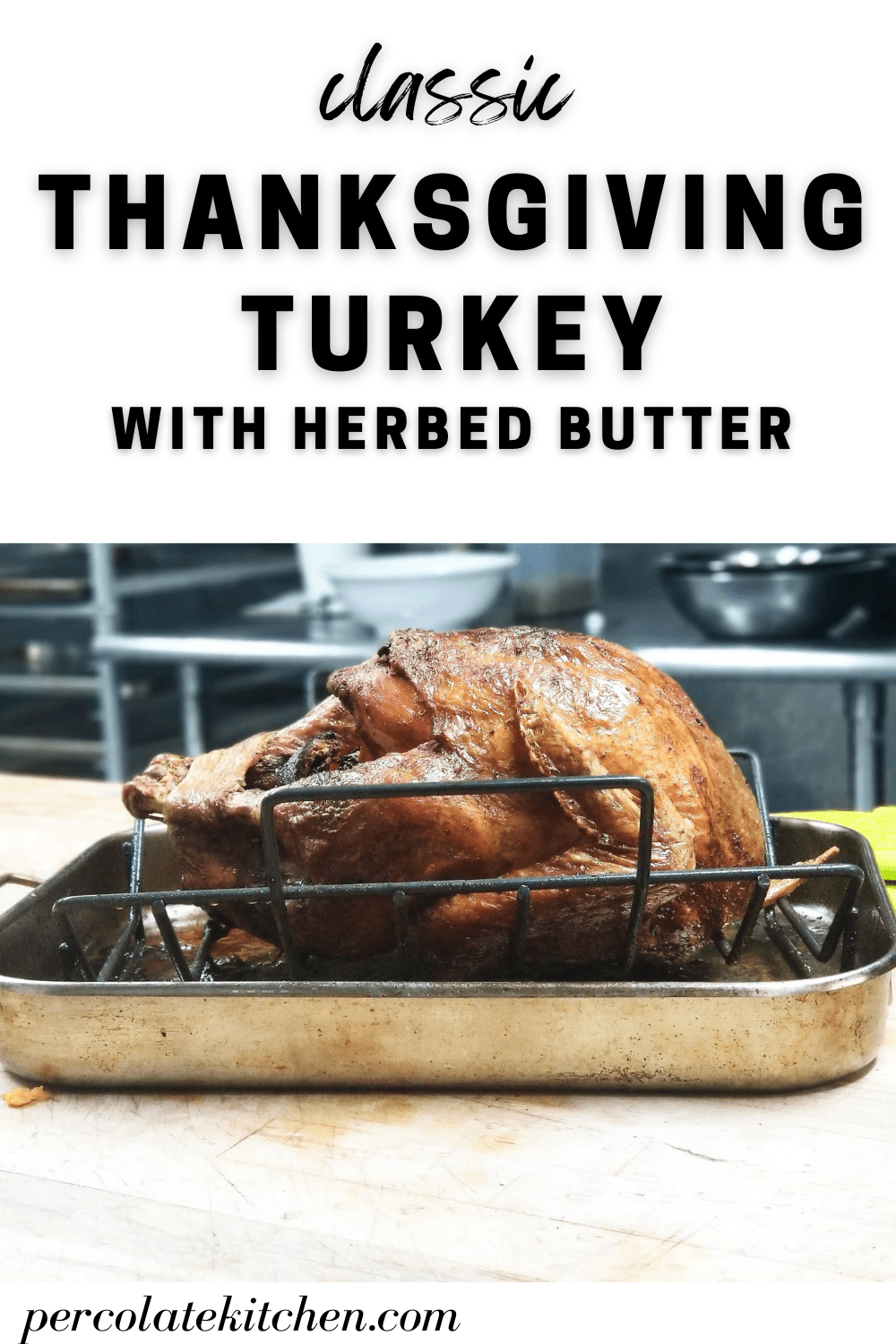 Thanksgiving Turkey With Herb Butter Seasoning