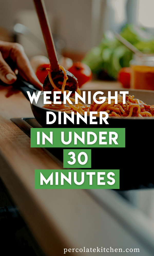 Weeknight Dinner in Under 30 Minutes With 3 Lazy Tips